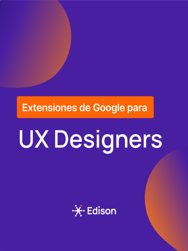 Extensiones de Google Chrome para Dise o UX 1691249771 | PDF