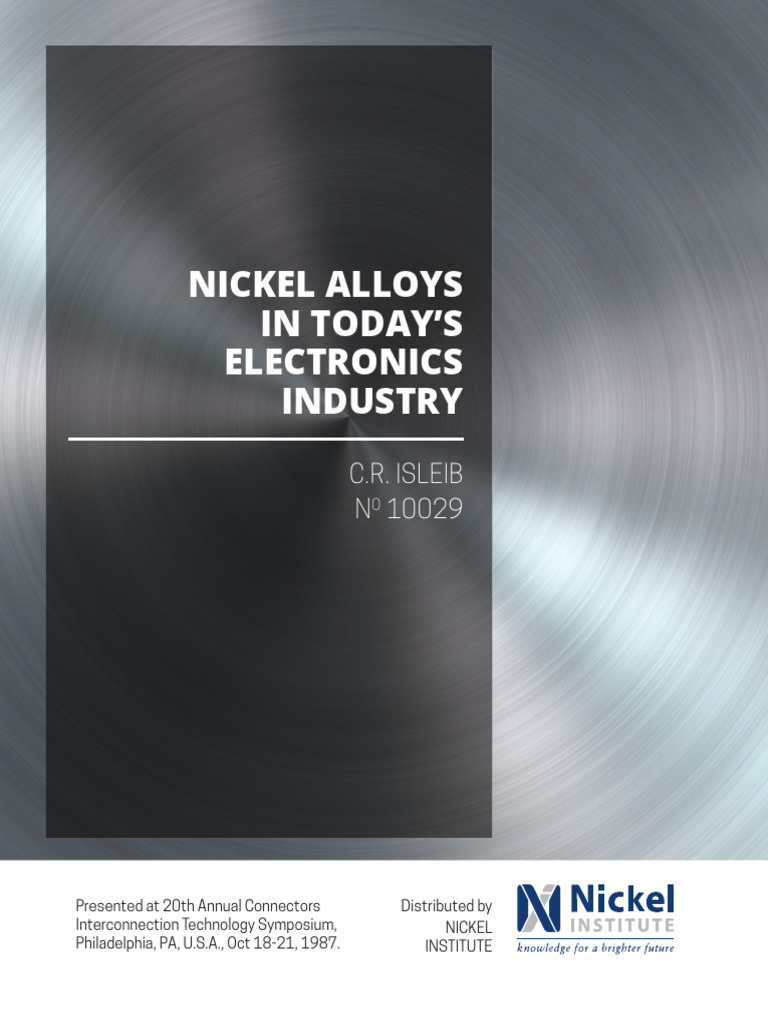 Nickel Alloys in Today'S Electronics Industry: C.R. Isleib N 10029 ...
