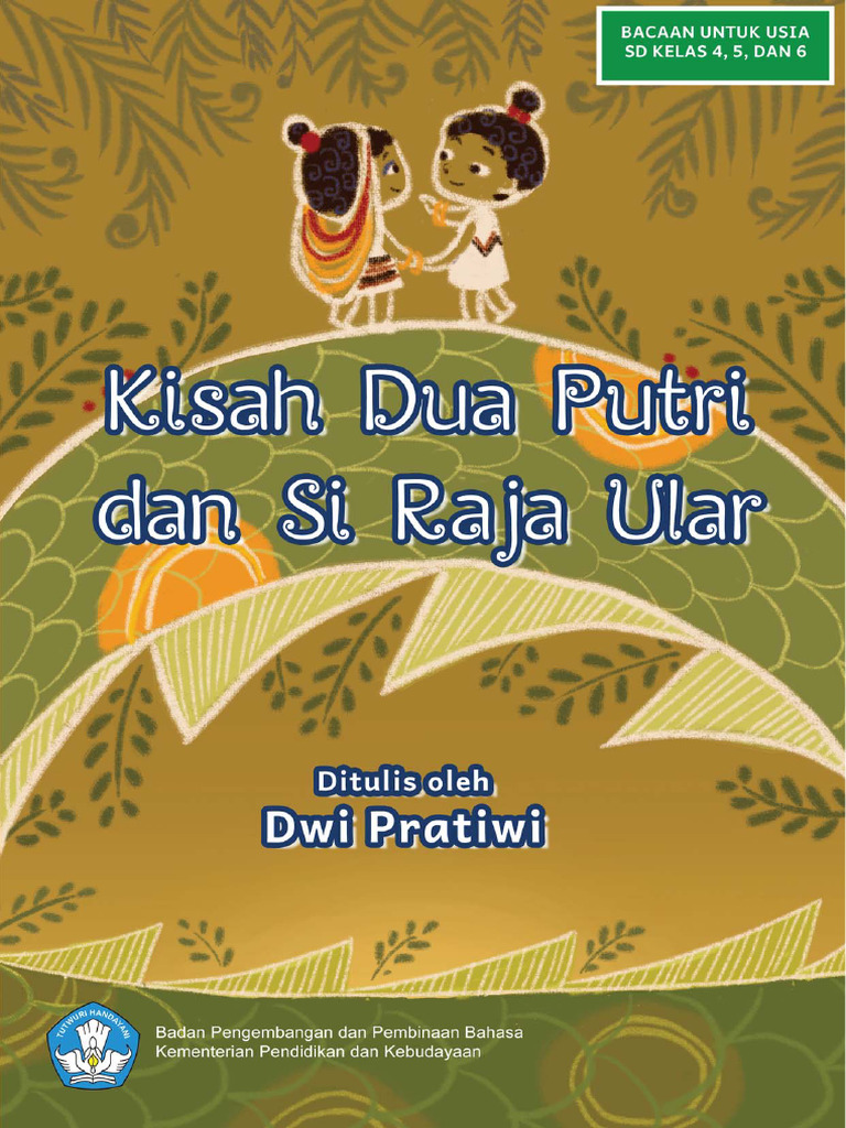 Kisah Dua Putri Dan Si Raja Ular | PDF