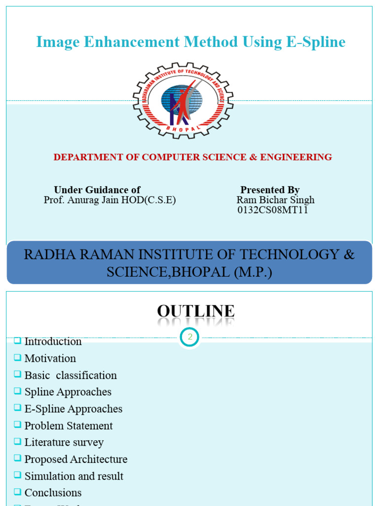 Image Enhancement Method Using E-Spline: Radha Raman Institute of Technology & Science, Bhopal ...