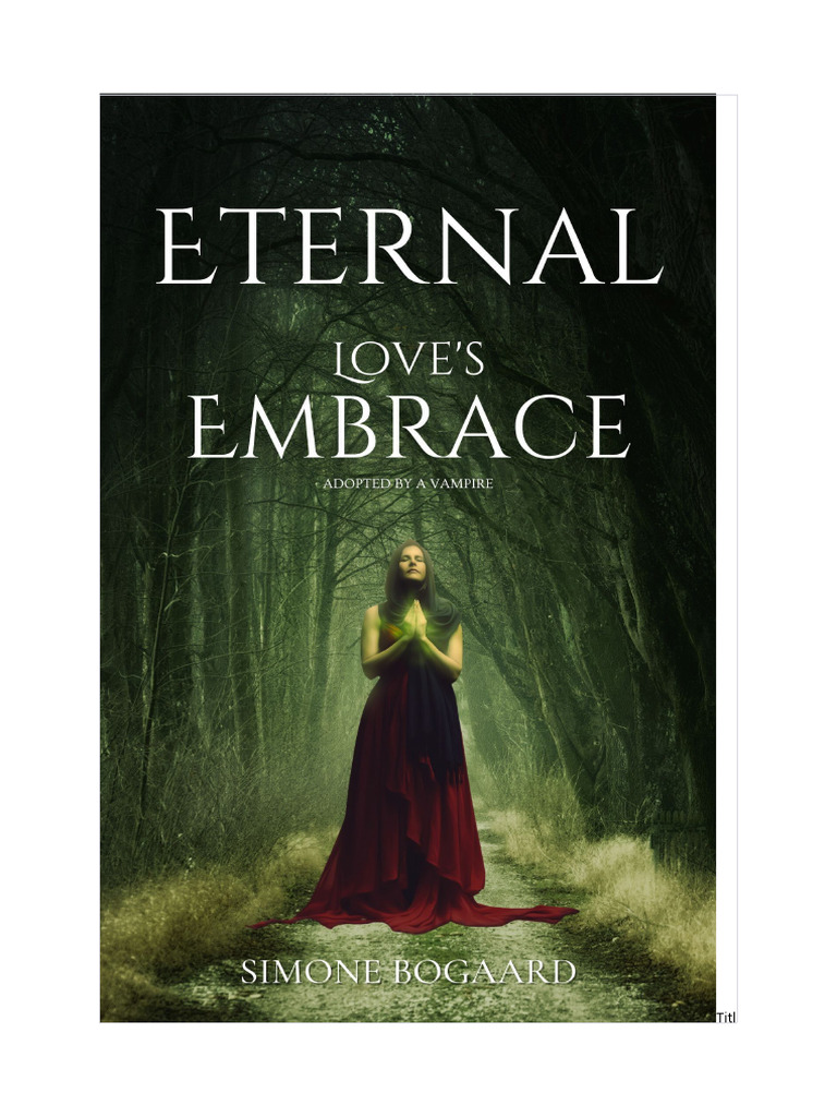 Eternal Love's Embrace | PDF | Love | Vampires