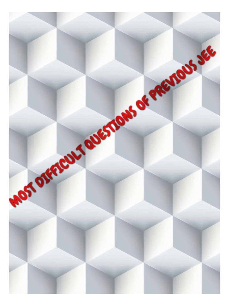 Most Difficult Questions of Jee | PDF