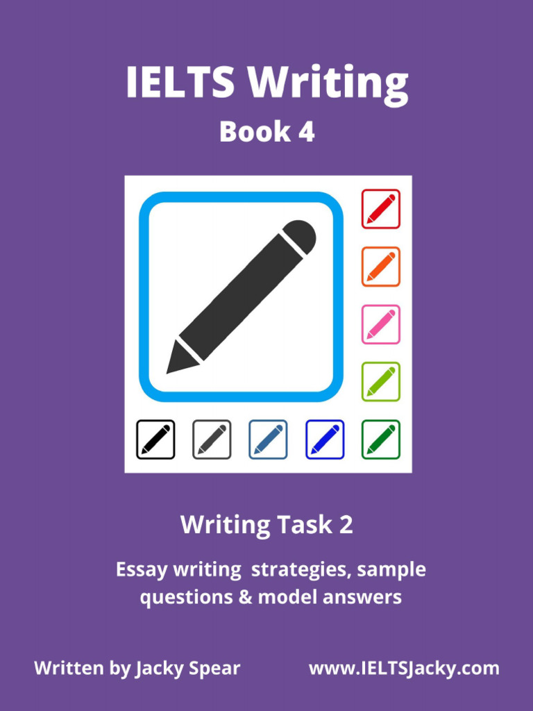 IELTS Writing Book 4 (Jacky Spear) | PDF