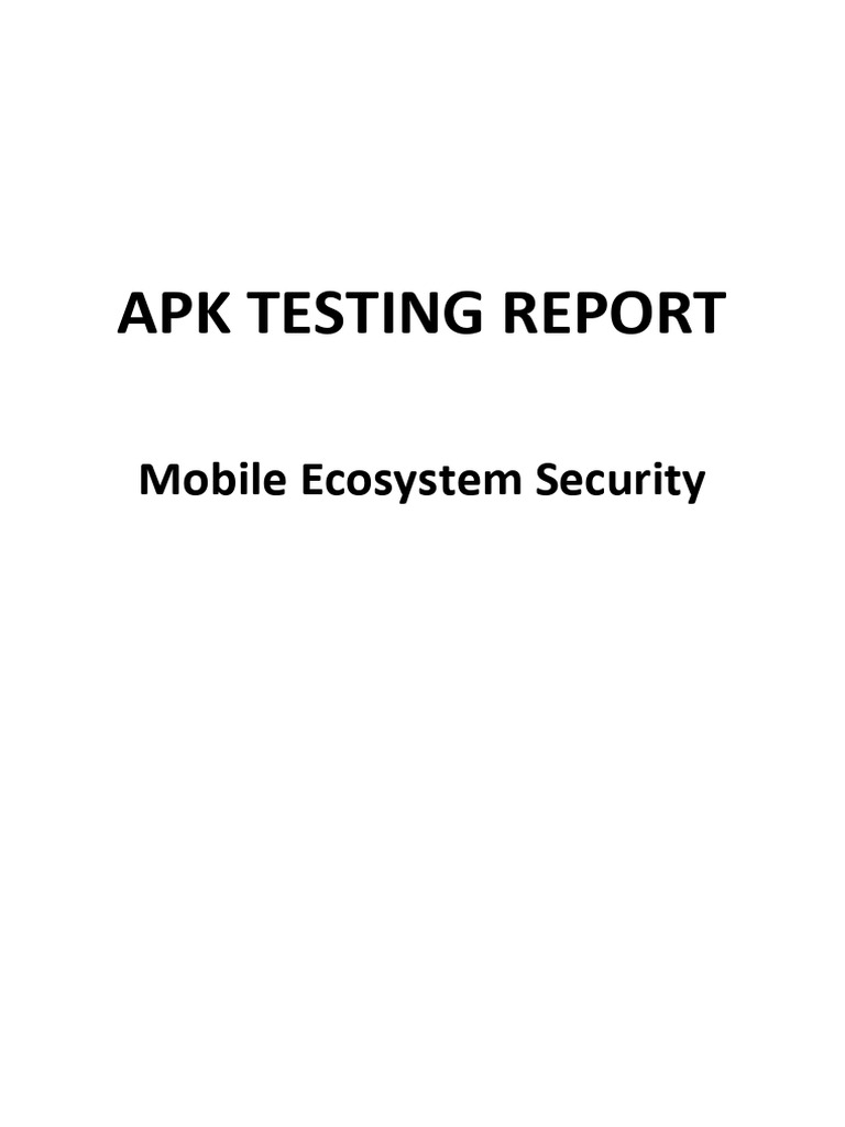 APK Testing Report | Download Free PDF | Android (Operating System ...