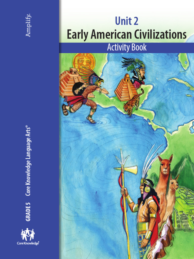 CKLA G5U2 Early-American-Civilizations AB | Download Free PDF | Central America | Creative ...