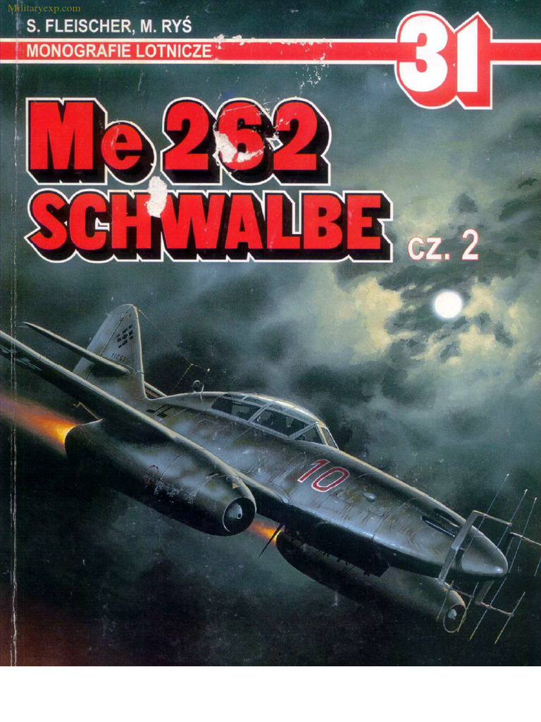 Monografie Lotnicze 031. Me 262 Schwalbe Cz.2 | PDF