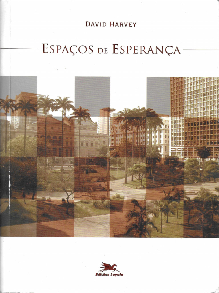 David Harvey Espaços Da Esperança | PDF