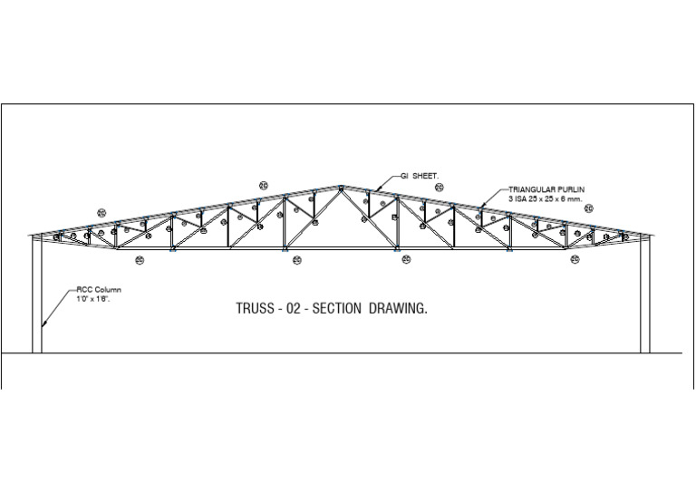 Truss - 02 - Section Drawing.: Gi Sheet. Triangular Purlin 3 ISA 25 X ...