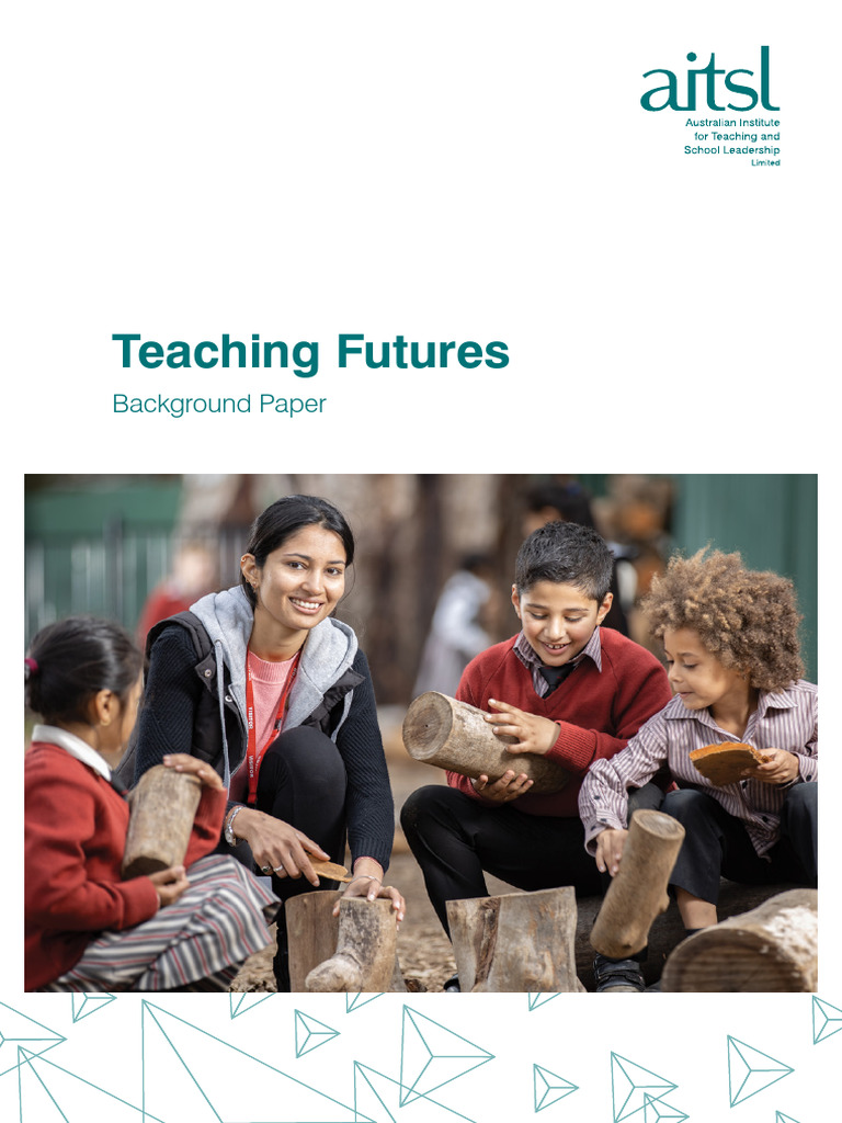AITSL Teaching Futures | PDF | Teachers | Australia