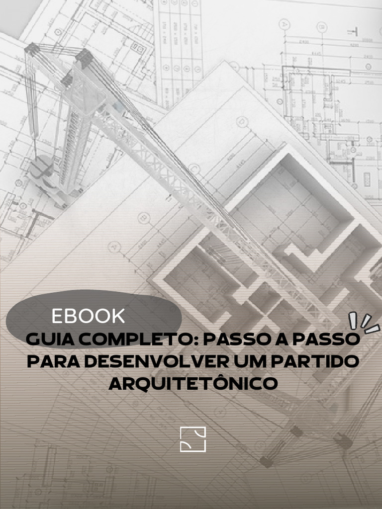 Guia Completo - Passo A Passo para Desenvolver Um Partido Arquitetônico ...