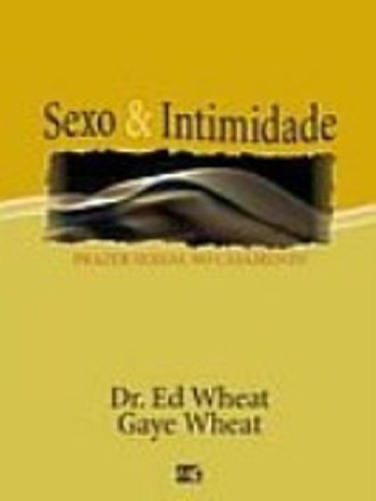 Resumo Sexo e Intimidade Gayewheat Ed Wheat | PDF