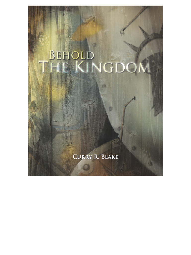 Behold The Kingdom - Curry Blake | PDF | Jesus | Kingship And Kingdom ...
