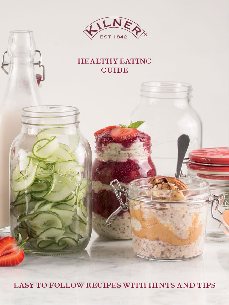 Kilner Healthy Eating Guide Vol1 | PDF | Pickling | Korean Cuisine