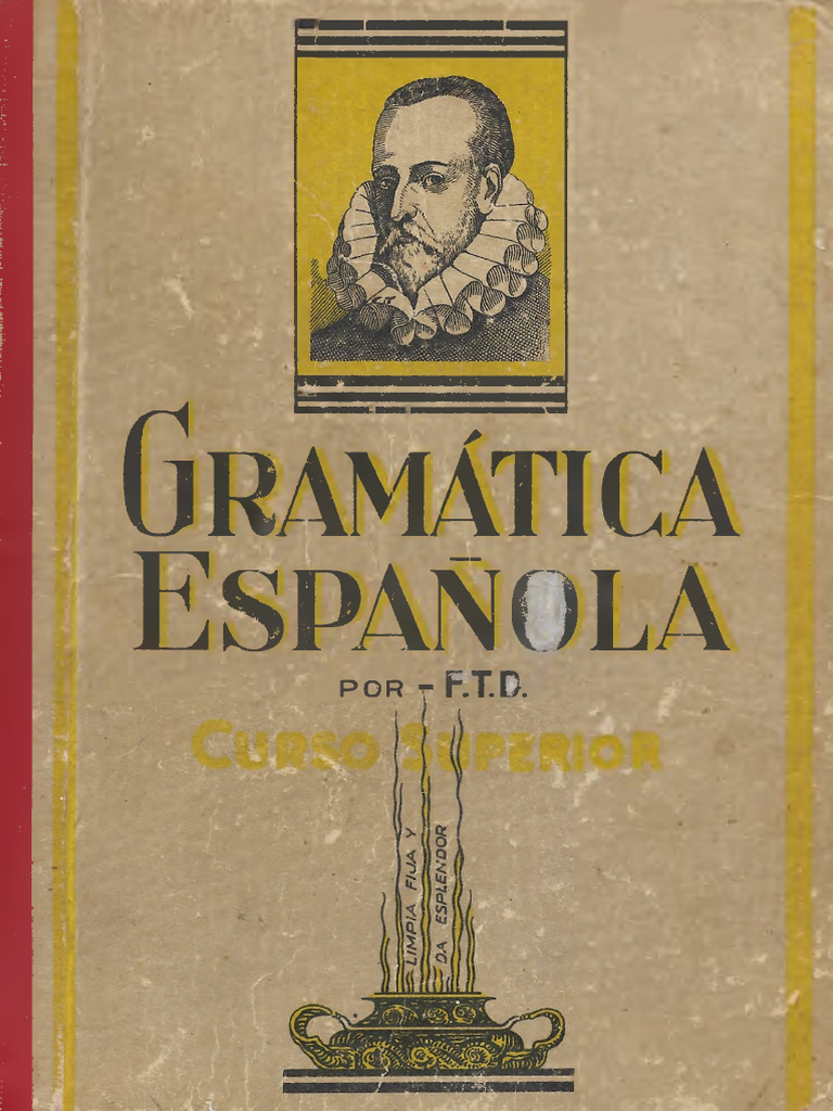 Gramática Española Curso Superior Por F.T.D. (1961) | PDF | Laringe ...