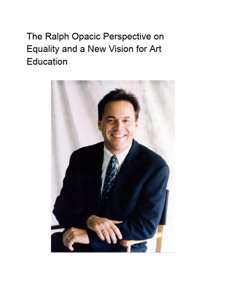 The Ralph Opacic Perspective On Equality and A New Vision For Art ...