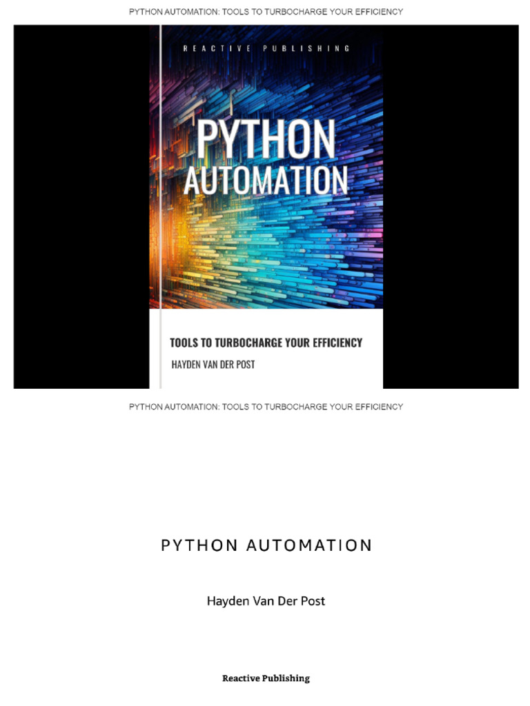 Python Automation Tools To Turbocharge - Hayden Van Der Post | PDF
