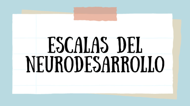 Escalas Del Neurodesarrollo | PDF