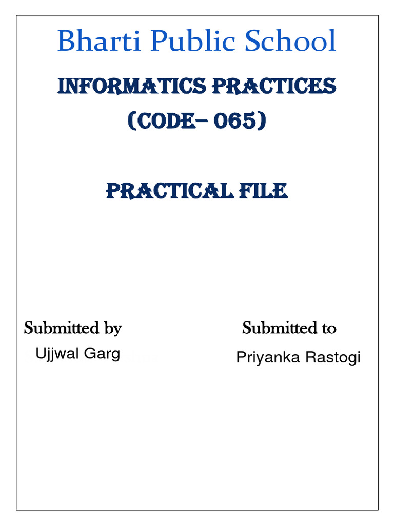 IP Practical File - Edited | PDF | Information Science | Computer ... IP Practical File - Edited | PDF | Information Science | Computer ...