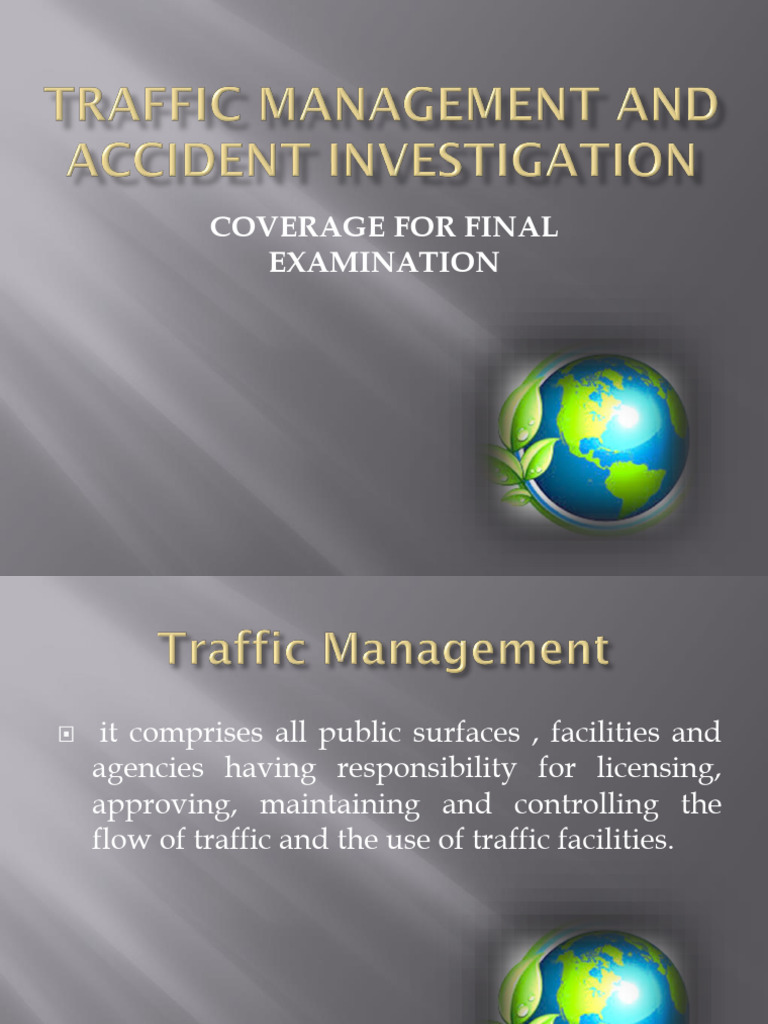 Traffic Management and Accident Investigation FINAL COVERAGE | PDF | Traffic | Traffic Collision