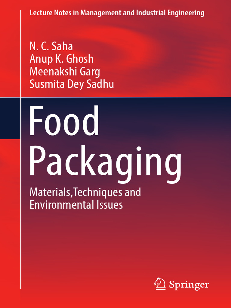 Food Packaging: N. C. Saha Anup K. Ghosh Meenakshi Garg Susmita Dey Sadhu | PDF | Polyethylene ...