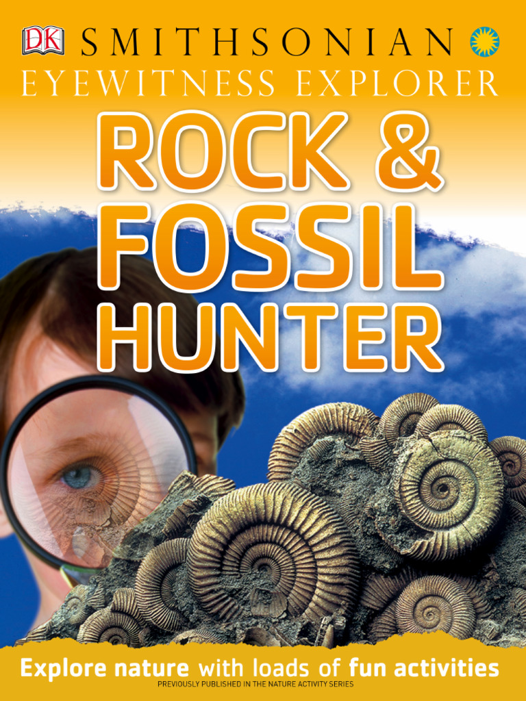 Smithsonian Eyewitness Explorer - Rock & Fossil Hunter | PDF | Rock (Geology) | Sedimentary Rock
