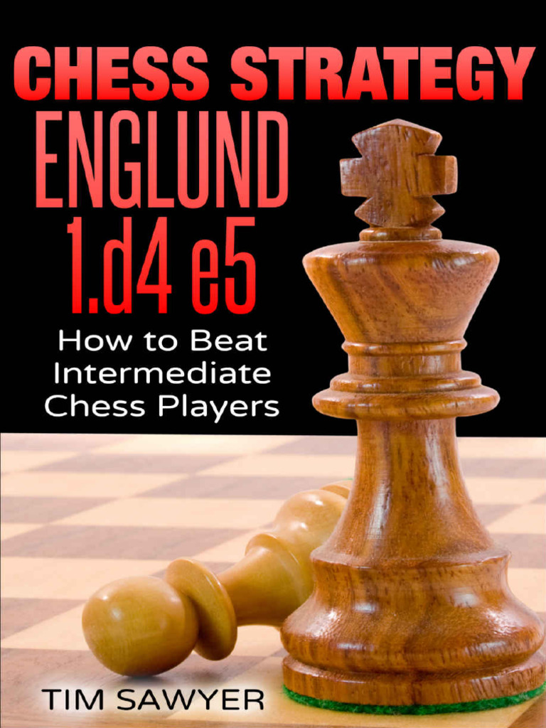 Chess Strategy Englund 1d4 E5 How To Beat Intermediate Chess Players ...
