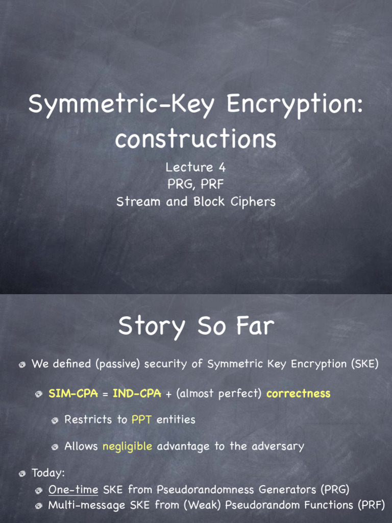 Symmetric-Key Encryption: Constructions: PRG, PRF Stream and Block Ciphers | PDF | Cryptography ...