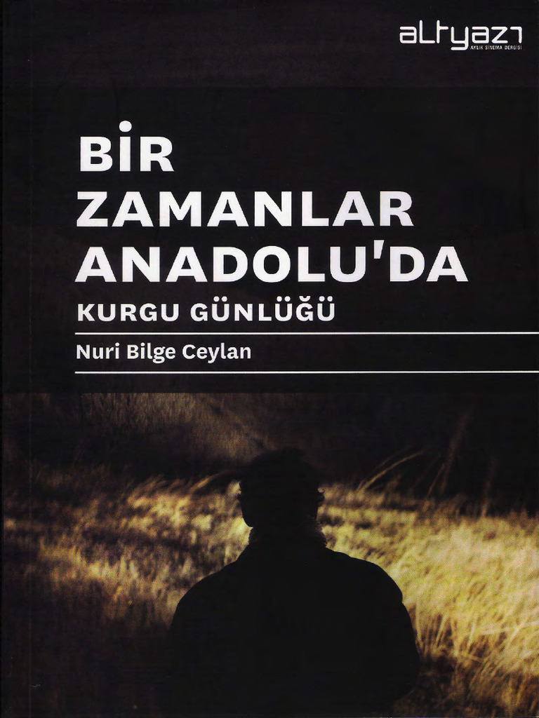 Bir Zamanlar Anadoluda Kurgu Gunlugu - Nuri Bilge Ceylan | PDF