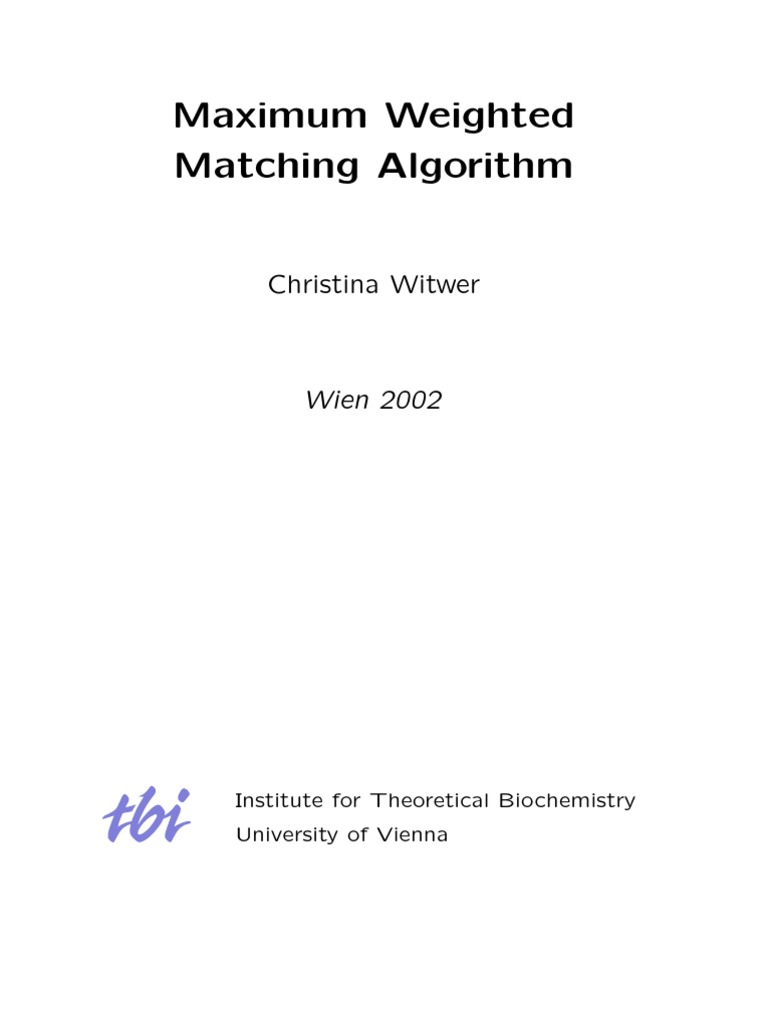 Maximum Weighted Matching Algorithm: Christina Witwer | PDF ...