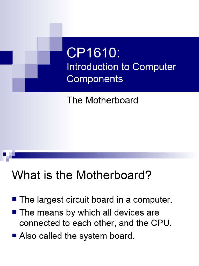 Dokumen - Tips - cp1610 Introduction To Computer Components The Motherboard | PDF | Central ...