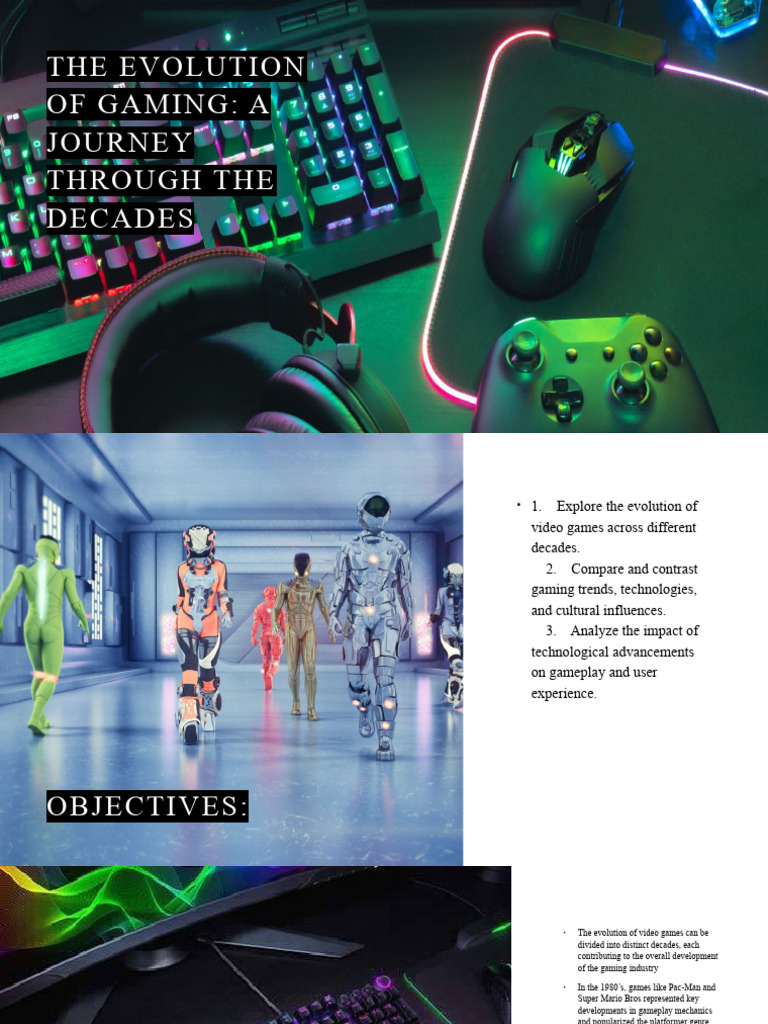 The Evolution of Video Games, A Journey Through Decades | PDF