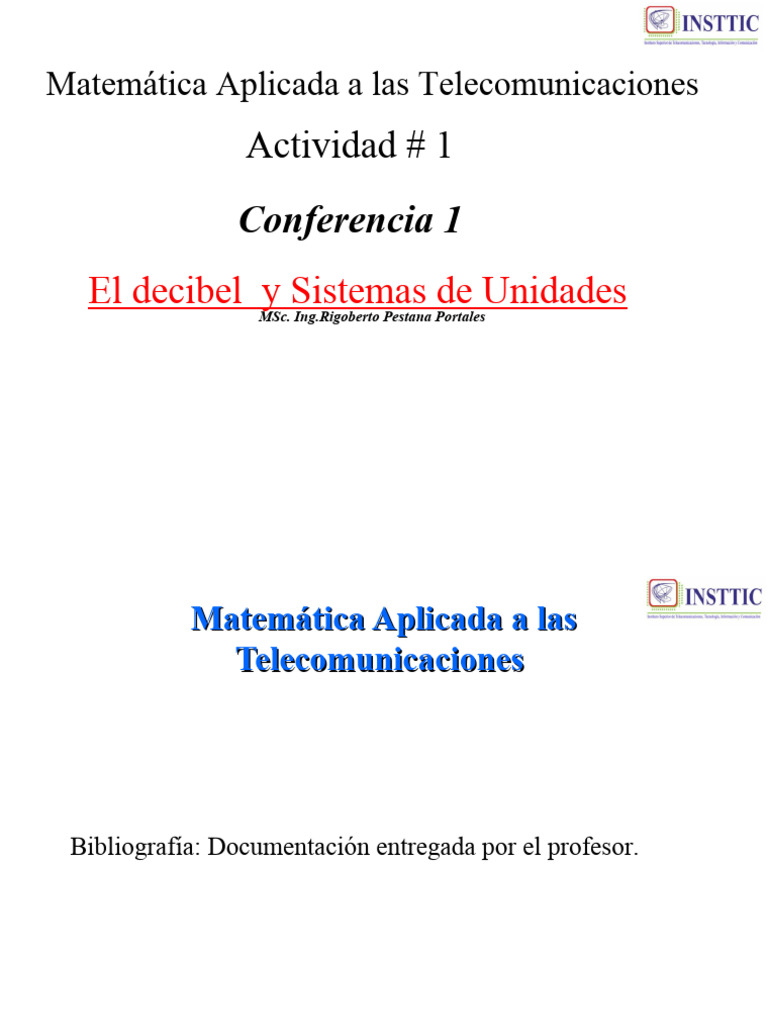Conferencia - Matemáticas - Sistemas de Unidades y El Decibel | PDF | Decibel | Ingenieria Eléctrica
