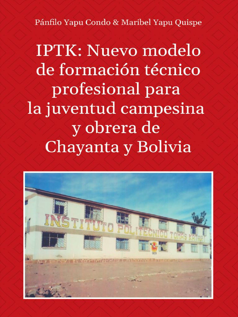 LIBRO IPTK Nuevo Modelo de Formación Técnica y Política | PDF | Bolivia