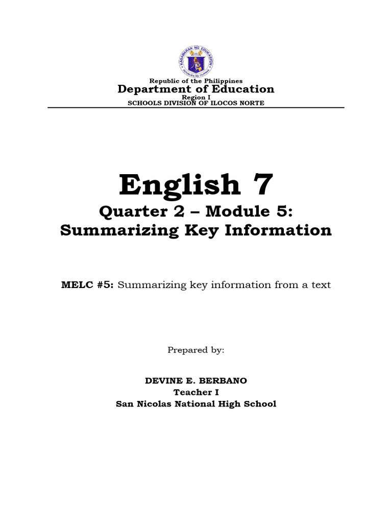English 7 Q2 Module 5 - Week 6 - MELC - 5 - Summarizing Key Information - Devine Berbano - FINAL ...