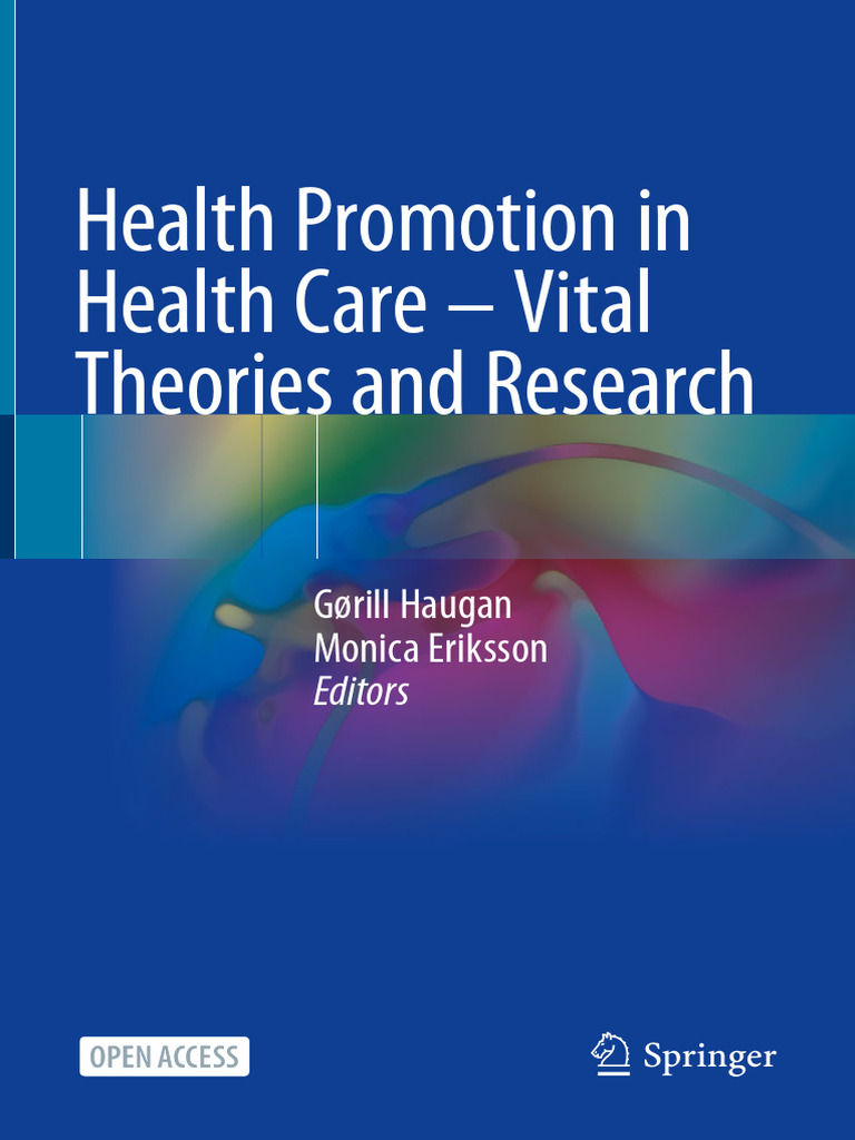 Health Promotion in Health Care - Vital Theories and Research ...