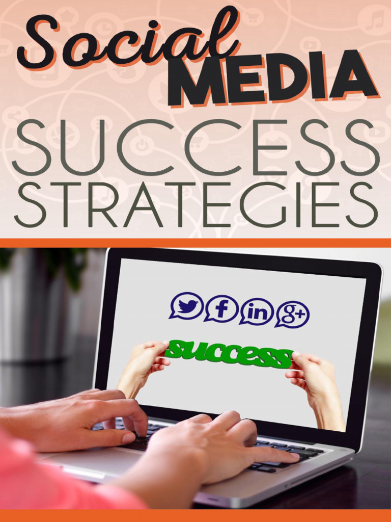 Social Media Success Strategies | PDF | Popular Culture & Media Studies ...