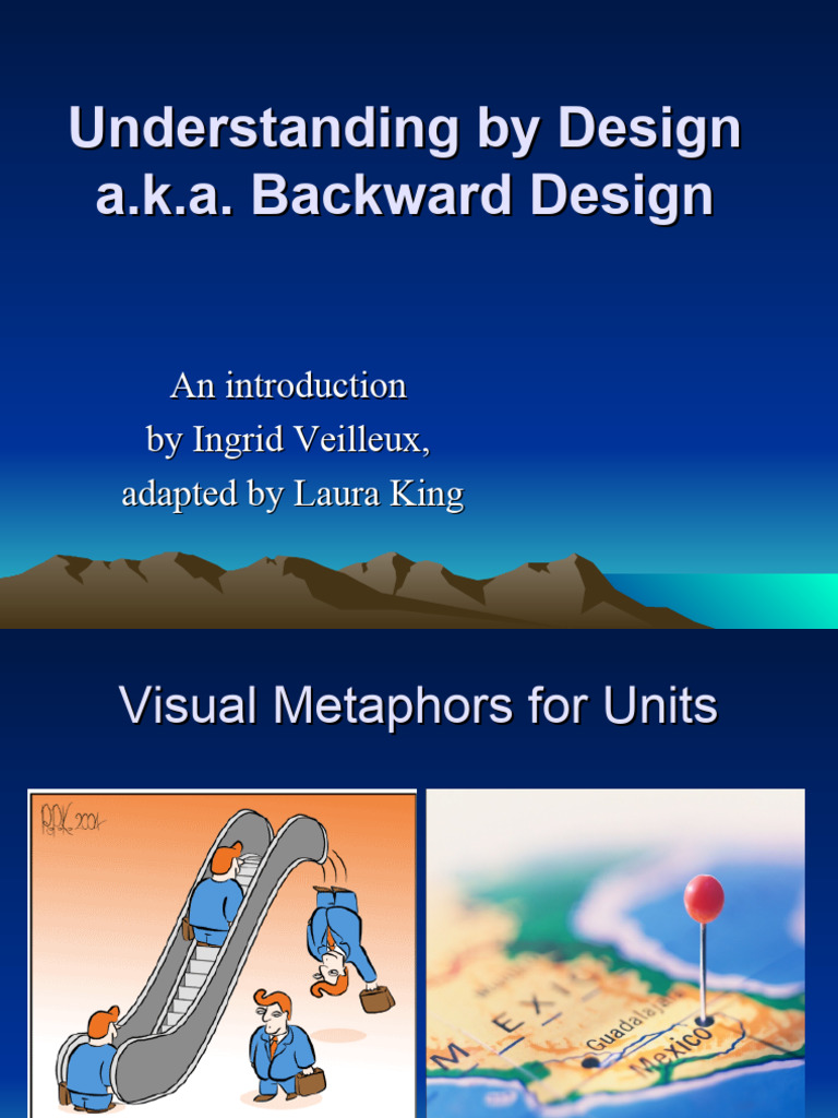Understanding by Design Powerpoint | PDF | Learning | Cognitive Science