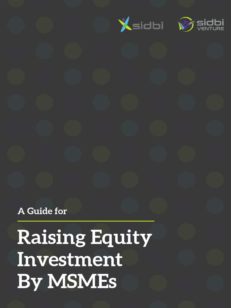A Guide For Raising Equity Investment by MSMEs | PDF | Corporate ...