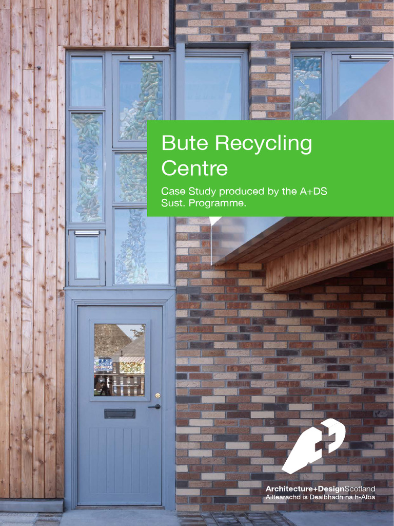 Bute Recycling Centre Case Study | PDF | Recycling | Architect