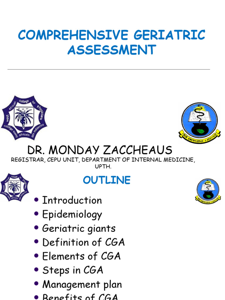 COMPREHENSIVE GERIATRIC ASSESSMENT(CGA) BY DR. MONDAY J. ZACCHEAUS NEW ...
