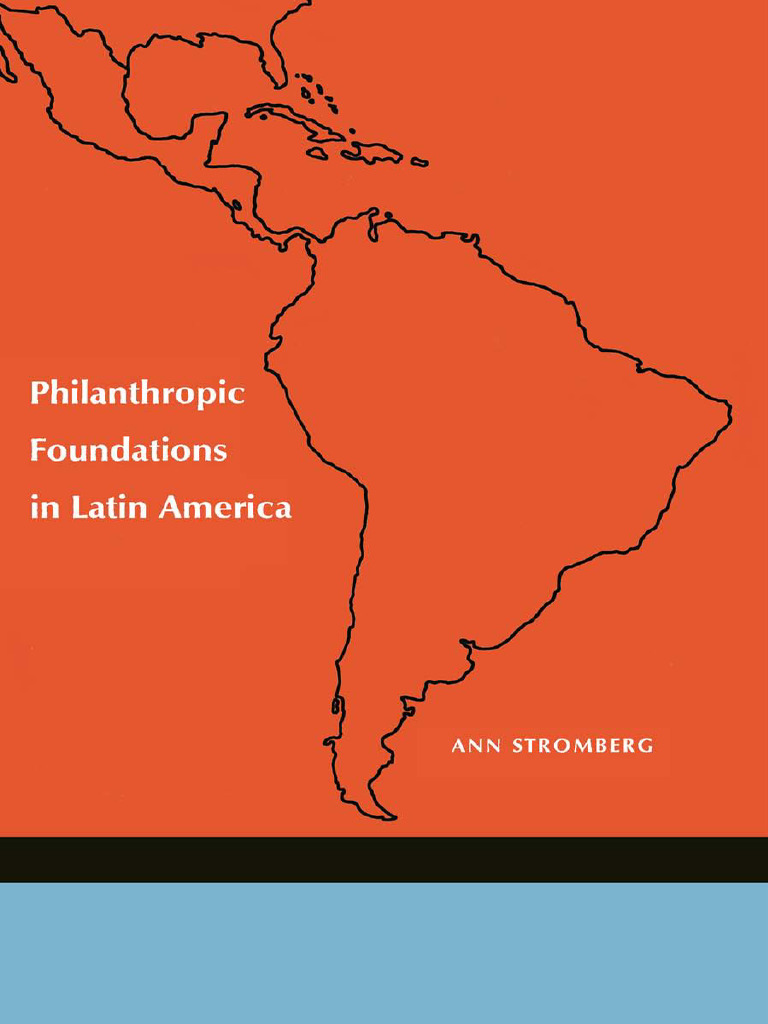 1956 - Ann Stromberg - Philanthropic Foundations in Latin America ...