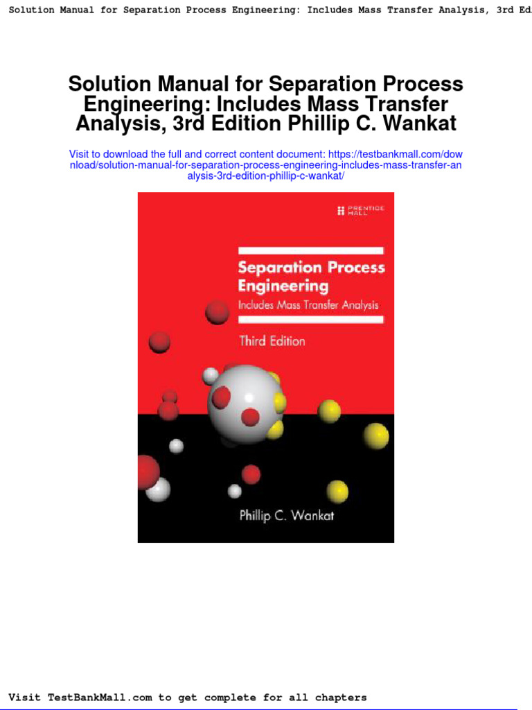 Full Solution Manual For Separation Process Engineering Includes Mass Transfer Analysis 3Rd ...