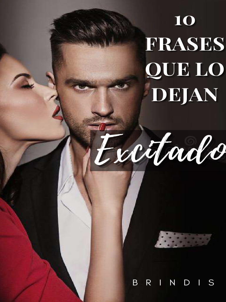 Brinde 10 Frases Que Lo Dejan Excitado | PDF