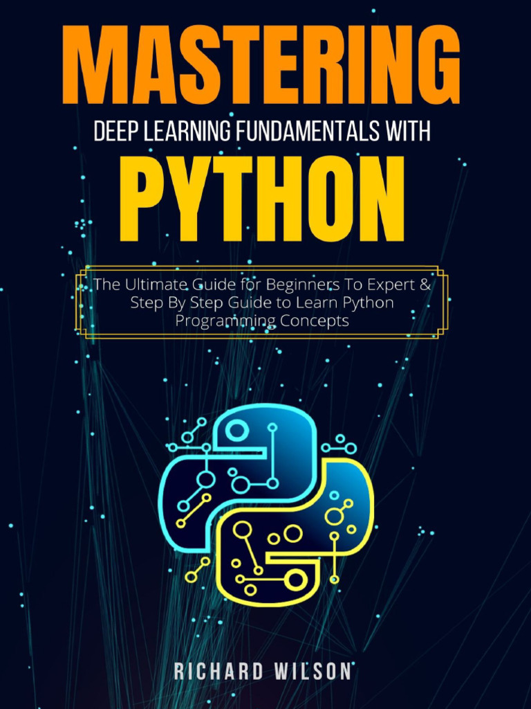 Mastering Deep Learning Fundamentals With Python | PDF | Artificial ...