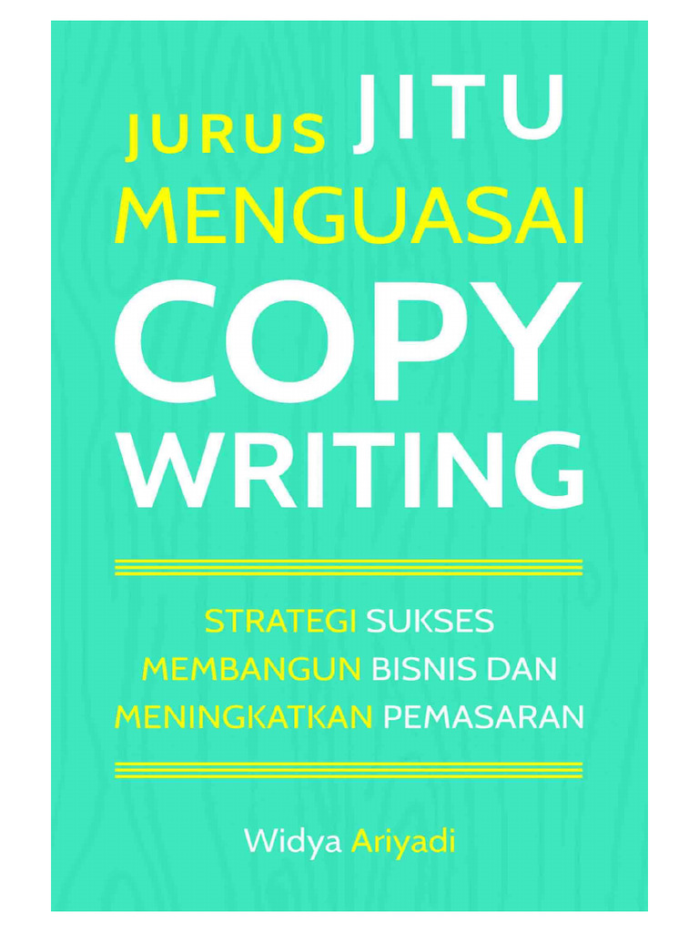 Widya Ariyadi - Jurus Jitu Menguasai Copywriting (BM) | PDF Widya Ariyadi - Jurus Jitu Menguasai Copywriting (BM) | PDF