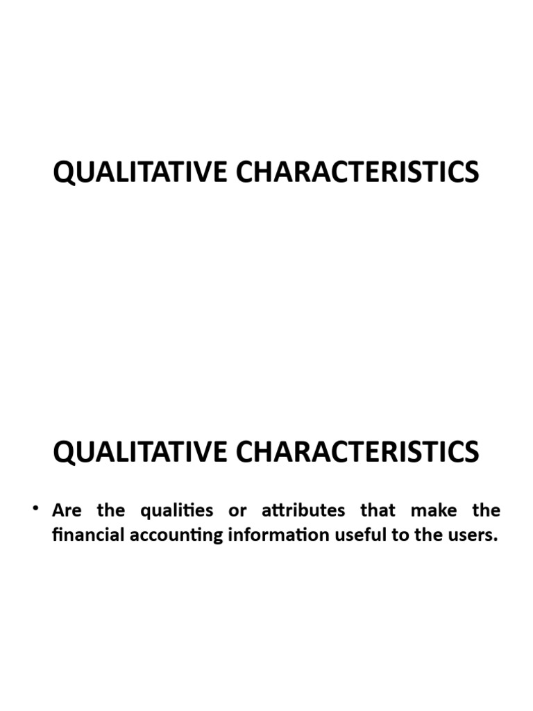 6 Qualitative Characteristics | PDF | Information | Financial Statement