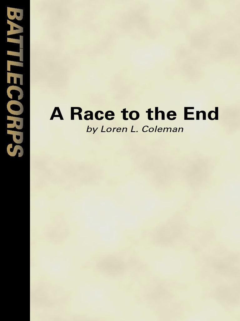 A Race To The End - Loren L. Coleman | PDF