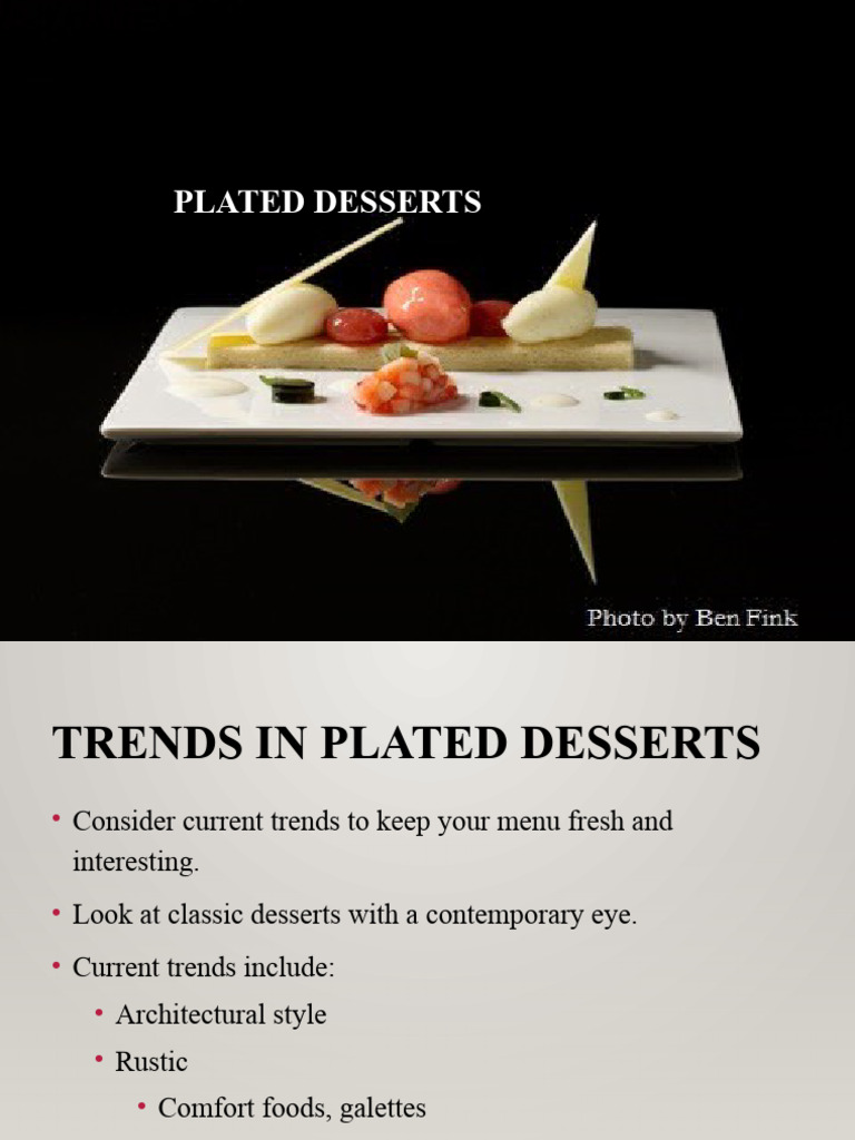 Trends in Plated Dessert Presentation | PDF | Desserts | Taste