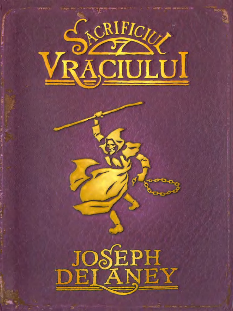 DELANEY, Joseph - (CRONICILE WARDSTONE) 06 Sacrificiul Vraciului (Scan ...