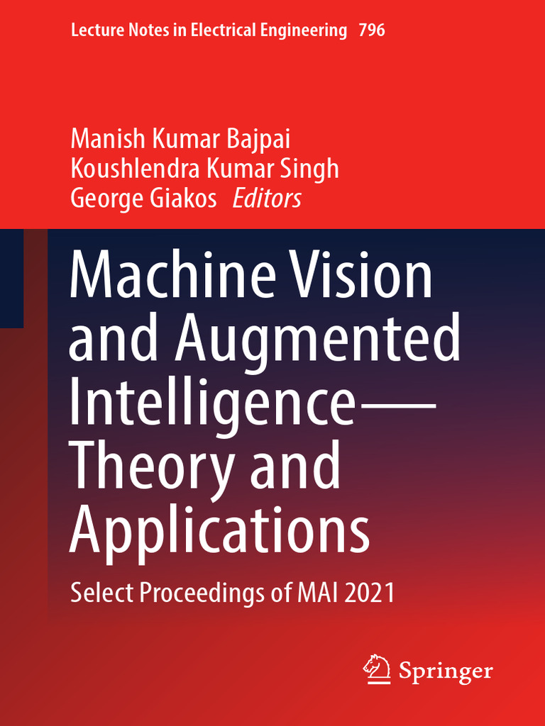 Machine Vision and Augmented Intelligence - Theory and Applications ...